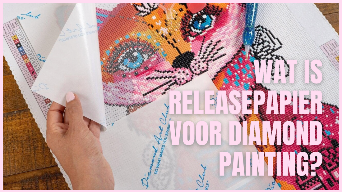 Wat is releasepapier voor Diamond Painting? | Diamond Painting Planet